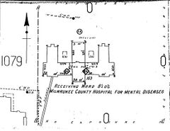 Milwaukee Hospital for the Insane - Asylum Projects